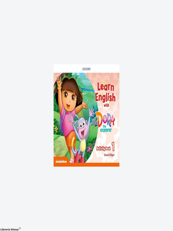 Oxford Libro Learn English With Dora The Explorer 1 Ab – Librería Ditesa