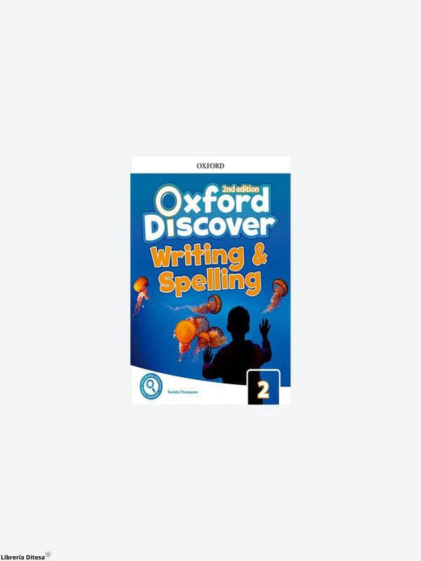 Oxford Discover 2E 2 Writing&Spelling Book - Oxford – Librería Ditesa