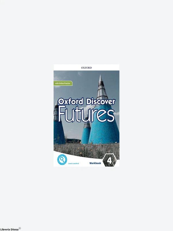 Oxford Discover Futures 4 Wb W/Online Practice Pack - Oxford – Librería ...
