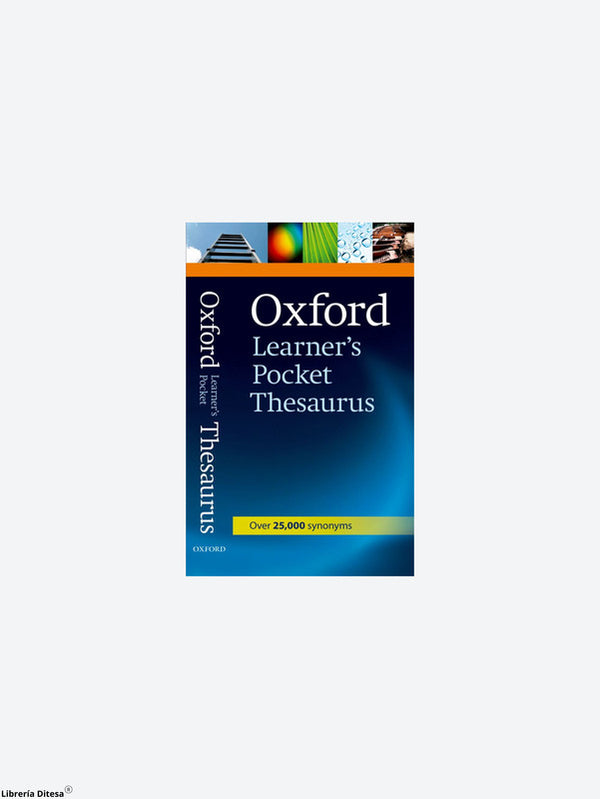 Oxford Learner'S Pocket Thesaurus - Oxford – Librería Ditesa