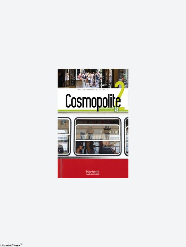 Cosmopolite 2 - Livre De L'Élève + Parcours Digital(R) - Hachette ...