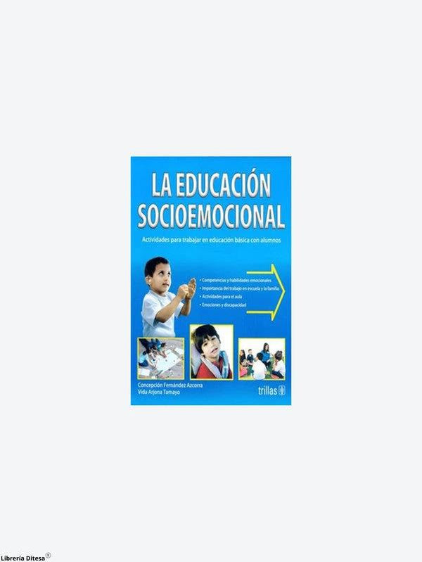 La Educacion Socioemocional Trillas Libro 9786071739988 – Librería Ditesa