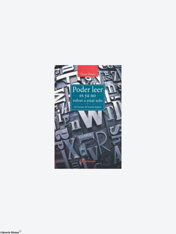 Poder Leer Es Ya No Volver A Estar Sólo - Lectorum – Librería Ditesa