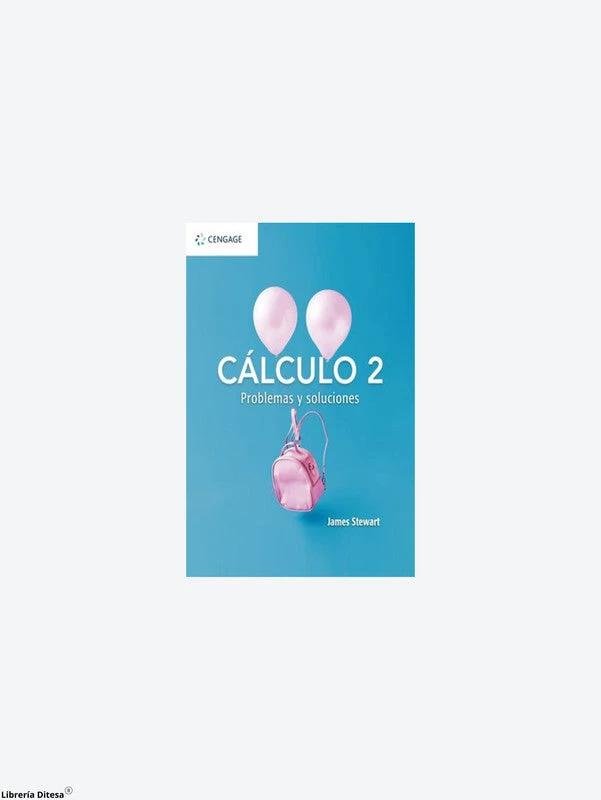 Calculus 2. Problems and Solutions - Cengage – Librería Ditesa