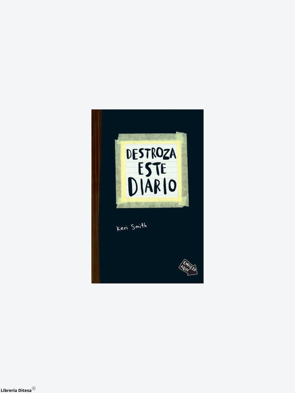 Destroy This Diary - Paidos – Librería Ditesa