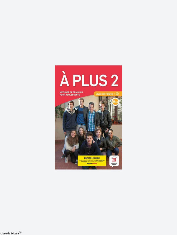 Macmillan À Plus 2 Éd Hybride Libro Del Alumno Ed 1 – Librería Ditesa